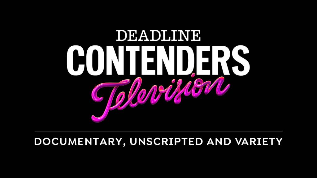 Deadline Launches Contenders Television: Documentary, Unscripted ... Deadline Launches Contenders Television: Documentary, Unscripted ...